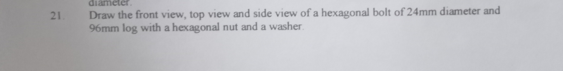Draw the front view, top view and side view of a | Chegg.com
