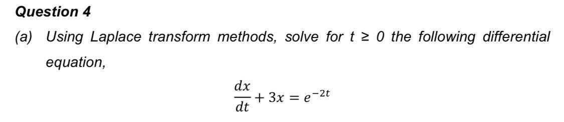 Solved Question 4 (a) Using Laplace transform methods, solve | Chegg.com