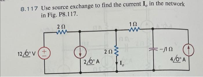 Solved 8.117 Use source exchange to find the current Io in | Chegg.com