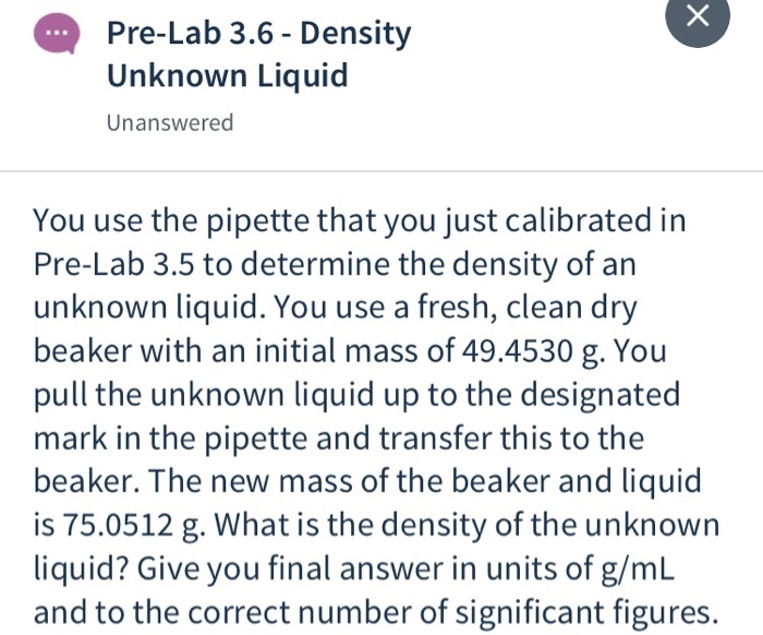 Solved х Pre-Lab 3.4 - Density Unknown Unanswered You are | Chegg.com
