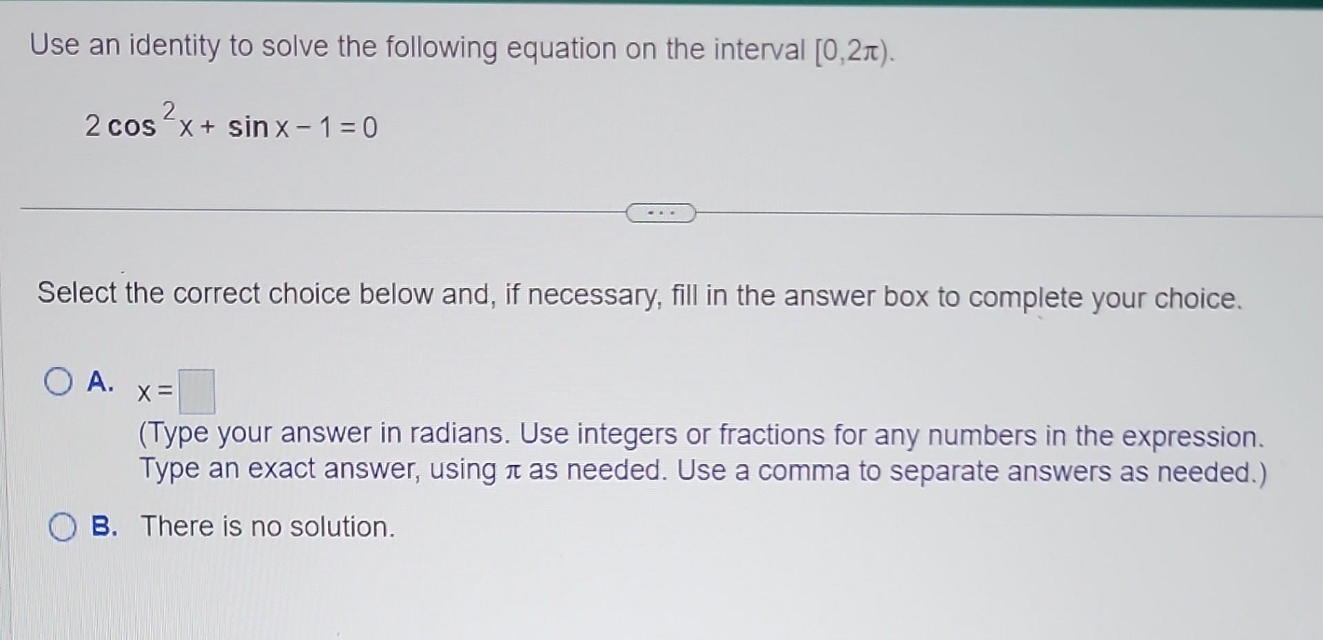 Solved Use an identity to solve the following equation on | Chegg.com