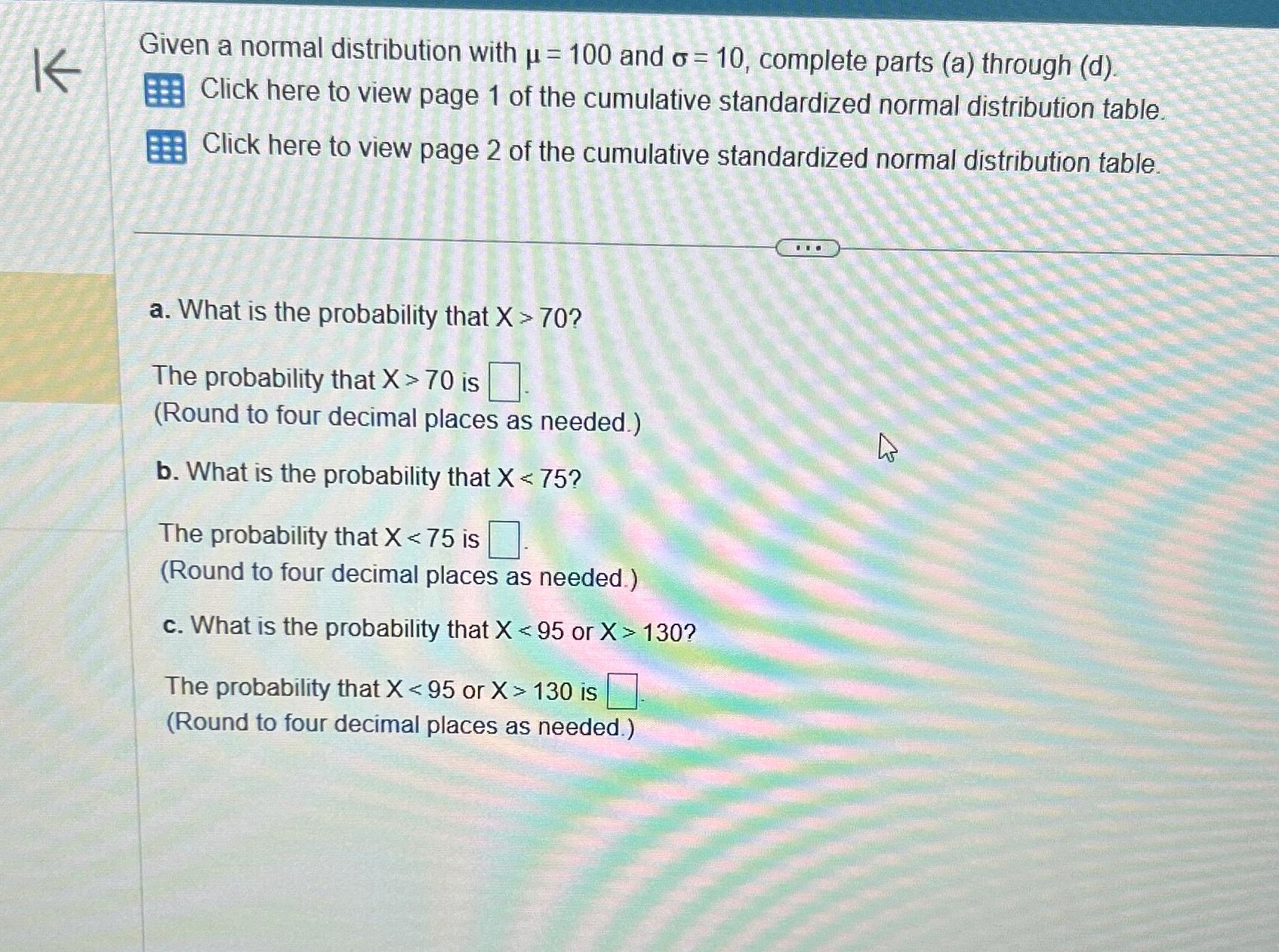 Solved Given a normal distribution with μ=100 ﻿and σ=10, | Chegg.com