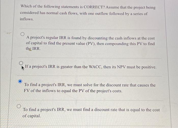 Solved Which of the following statements is CORRECT? Assume | Chegg.com