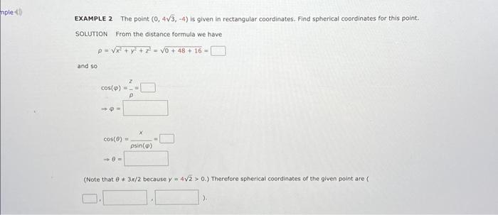 Solved EXAMPLE 2 The point (0,43,−4) is given in rectangular | Chegg.com