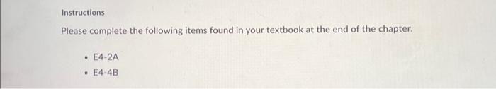 Instructions Please complete the following items | Chegg.com