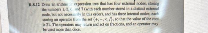 Solved R-8.12 Draw an arithmetic expression tree that has | Chegg.com