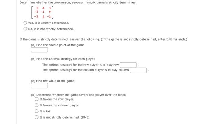 Solved Determine whether the two-person, zero-sum matrix | Chegg.com