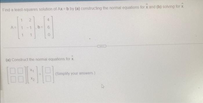 Solved construct normal equation and find least squares | Chegg.com