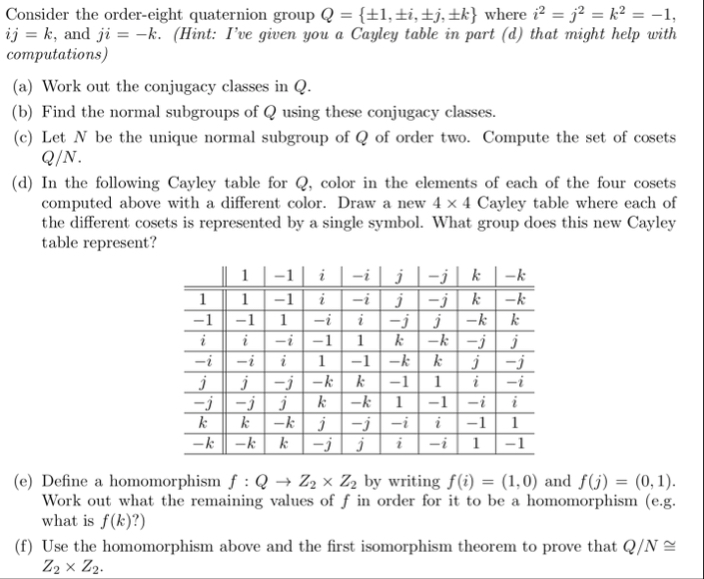 Solved Consider the order-eight quaternion group | Chegg.com