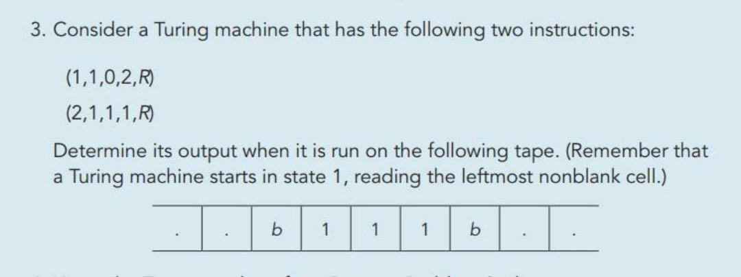 Solved 3. Consider a Turing machine that has the following | Chegg.com