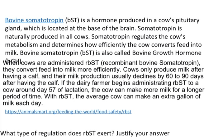 Solved Bovine somatotropin (bST) is a hormone produced in a | Chegg.com