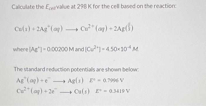 Solved Calculate The Ecell Value At 298 K For The Cell