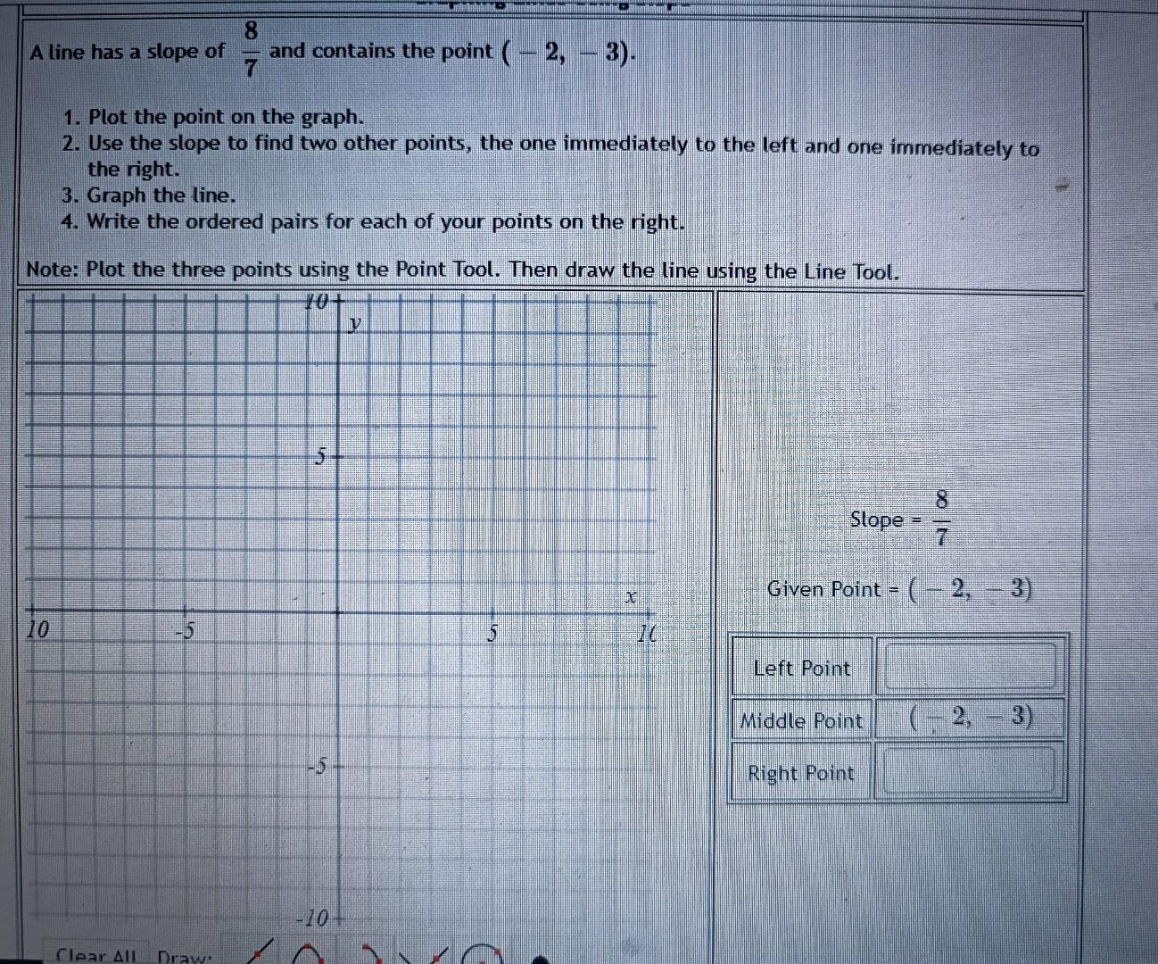 Solved A line has a slope of 78 and contains the point | Chegg.com