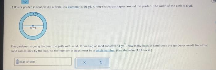 Solved A flower garden is shaped like a circle. Its diameter | Chegg.com