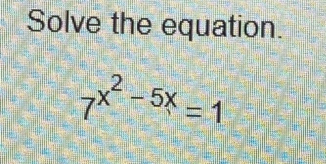 Solved Solve the equation.7x2-5x=1 | Chegg.com