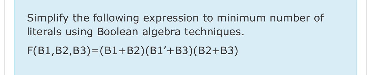 Solved Simplify the following expression to minimum number | Chegg.com