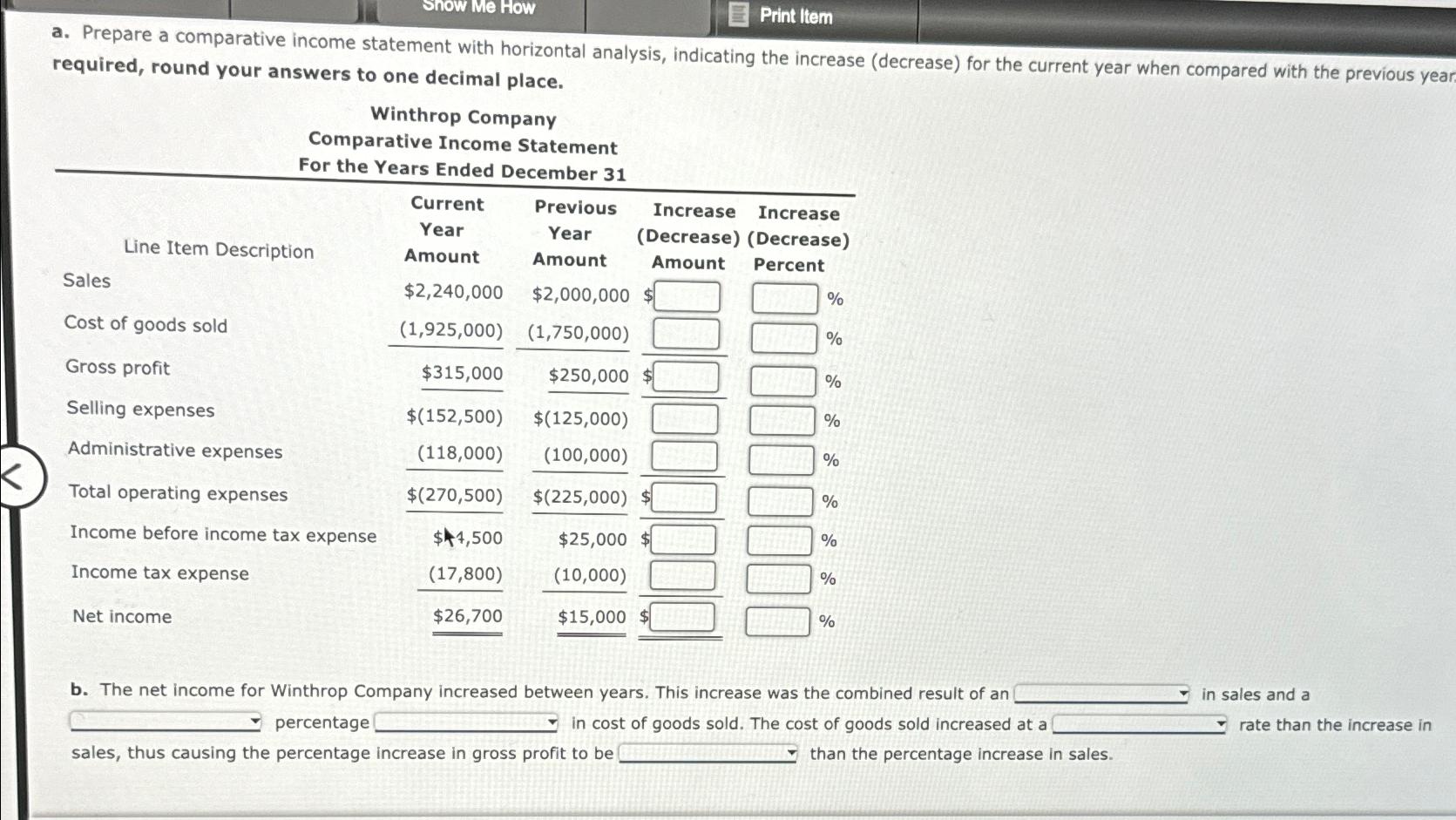 Solved a. ﻿Prepare a comparative income statement with | Chegg.com