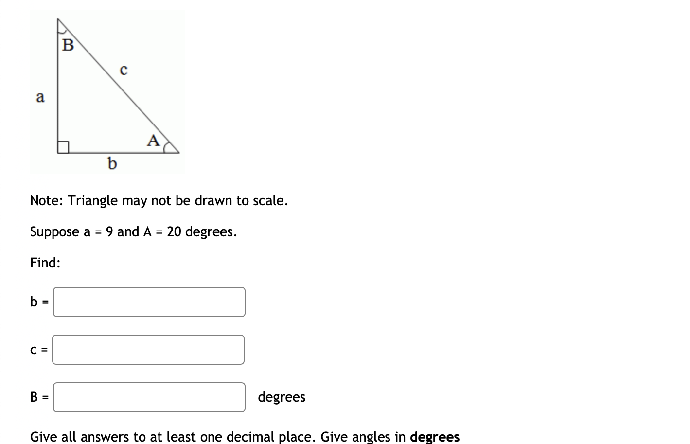 Solved Note: Triangle may not be drawn to scale.Suppose a=9 | Chegg.com