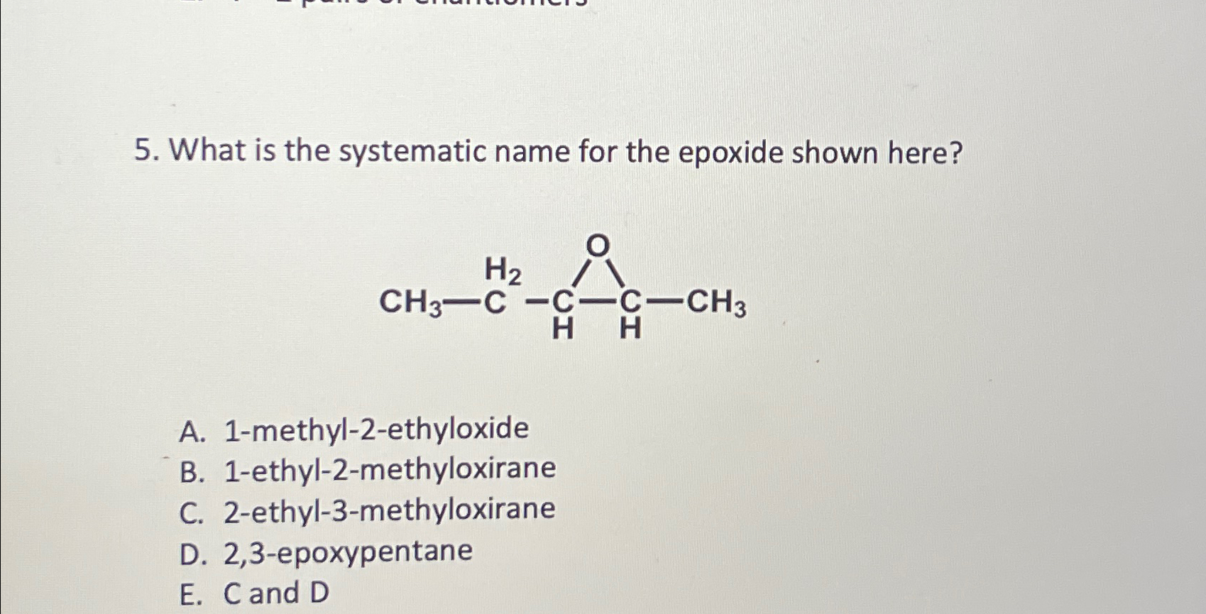Solved What is the systematic name for the epoxide shown | Chegg.com