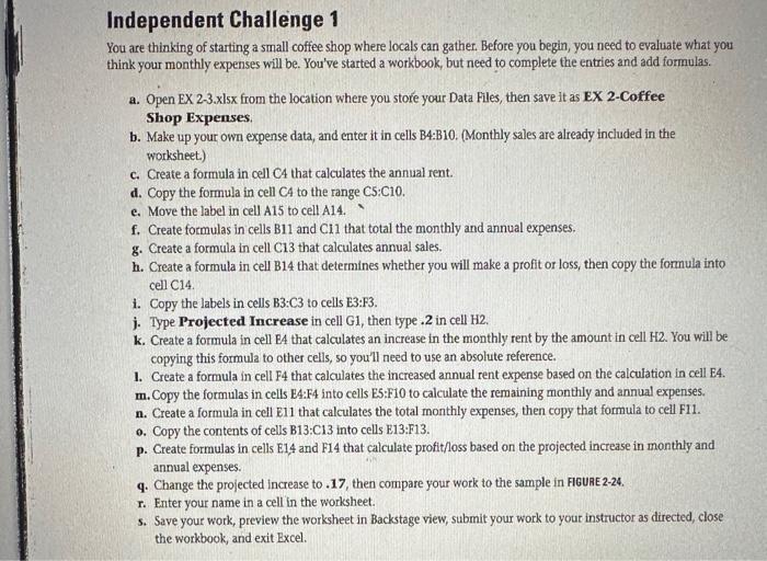 Solved Independent Challenge 1 You are thinking of starting | Chegg.com