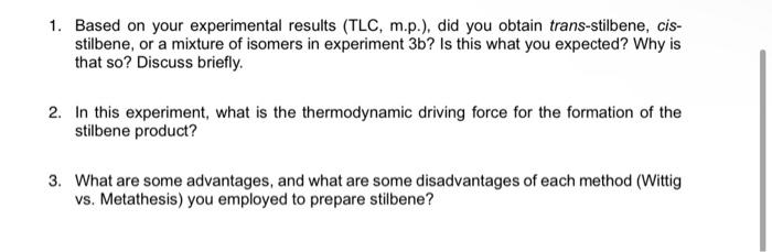 Solved Experiment 6 : Synthesis of Stilbene using an Alkene | Chegg.com