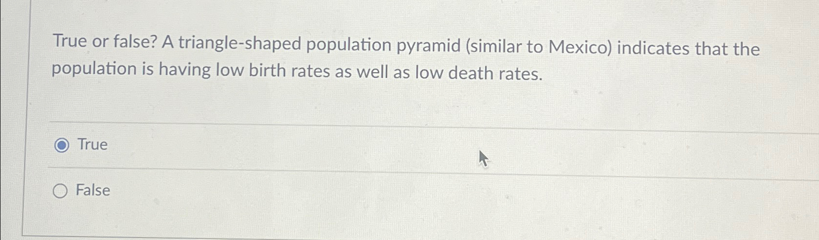 Solved True or false? A triangle-shaped population pyramid | Chegg.com
