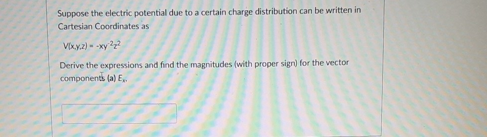 Solved Suppose the electric potential due to a certain | Chegg.com