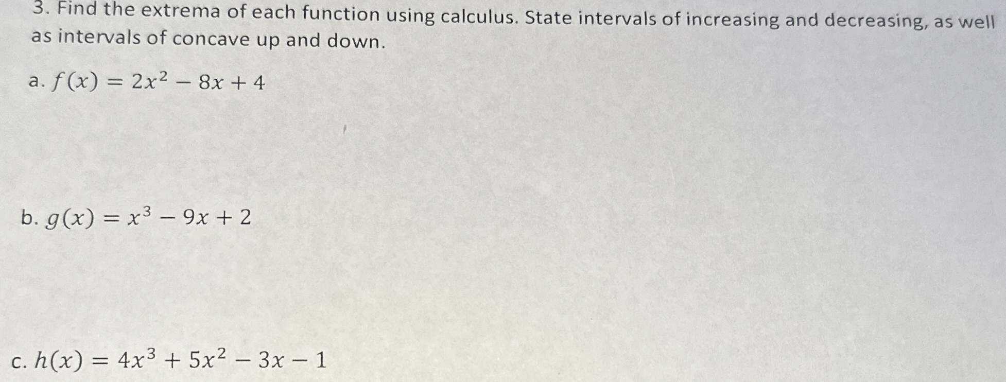 Solved by an EXPERT Find the extrema of each function using calculus. | Chegg.com