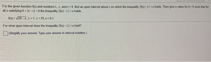 Solved For the given function f(x) and numbers L, cand e > | Chegg.com