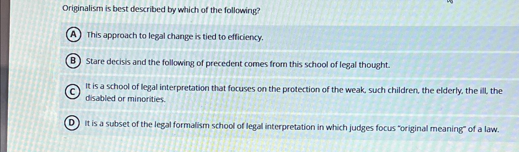 Solved Originalism is best described by which of the | Chegg.com