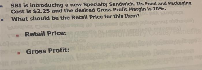 Solved SBI is introducing a new Specialty Sandwich. Its Food | Chegg.com