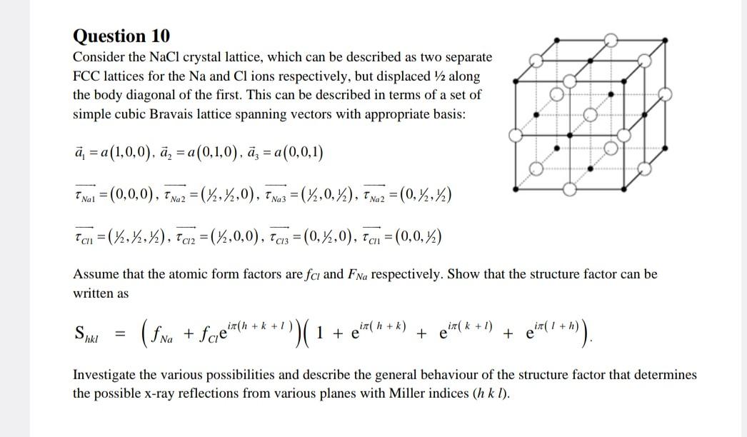 Solved Question 10 Consider the NaCl crystal lattice, which | Chegg.com