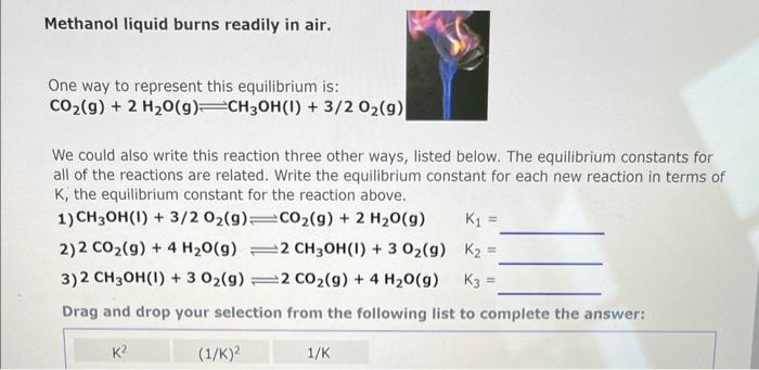 Solved Methanol liquid burns readily in air. One way to | Chegg.com