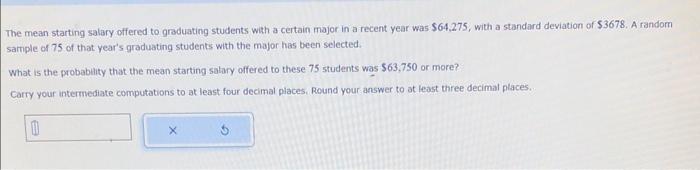 Solved The mean starting salary offered to graduating | Chegg.com