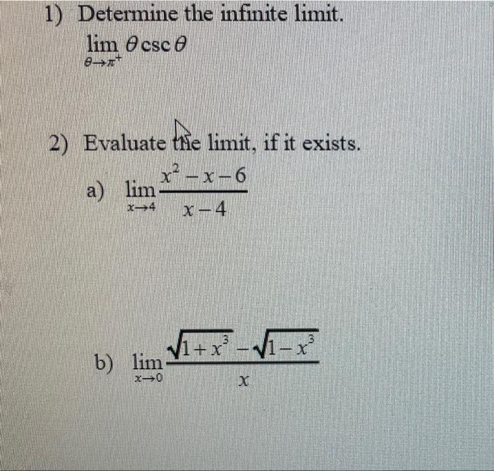 Solved 1) Determine the infinite limit. lim Ꮎ csc Ꮎ 8→ 2) | Chegg.com