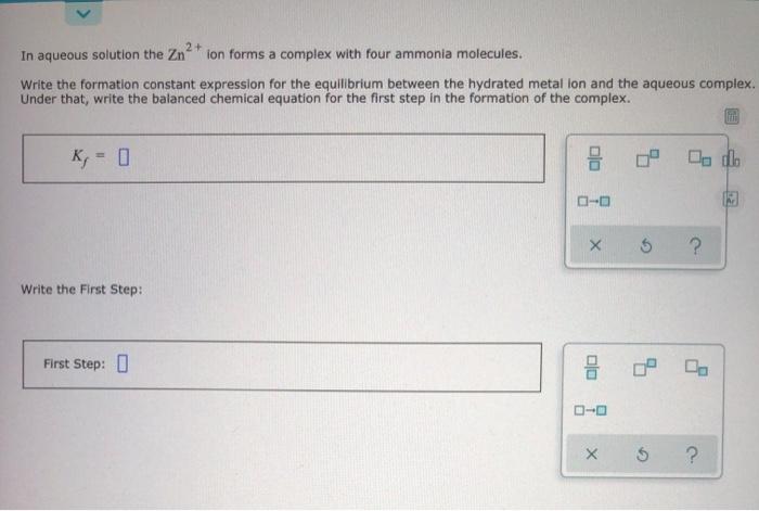 Solved 2+ In aqueous solution the Zn ion forms a complex | Chegg.com
