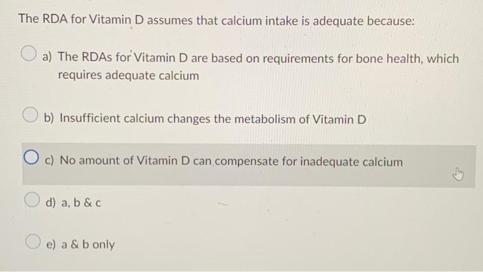 Solved The RDA for Vitamin D assumes that calcium intake is | Chegg.com