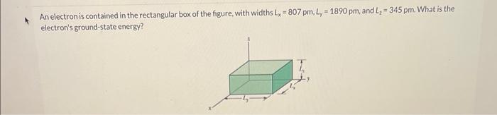 Solved An electron is contained in the rectangular box of | Chegg.com
