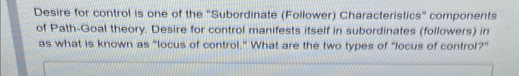 Solved Desire for control is one of the "Subordinate | Chegg.com