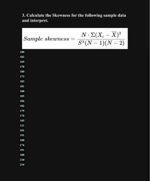 Solved 3 Calculate The Skewness For The Following Sample