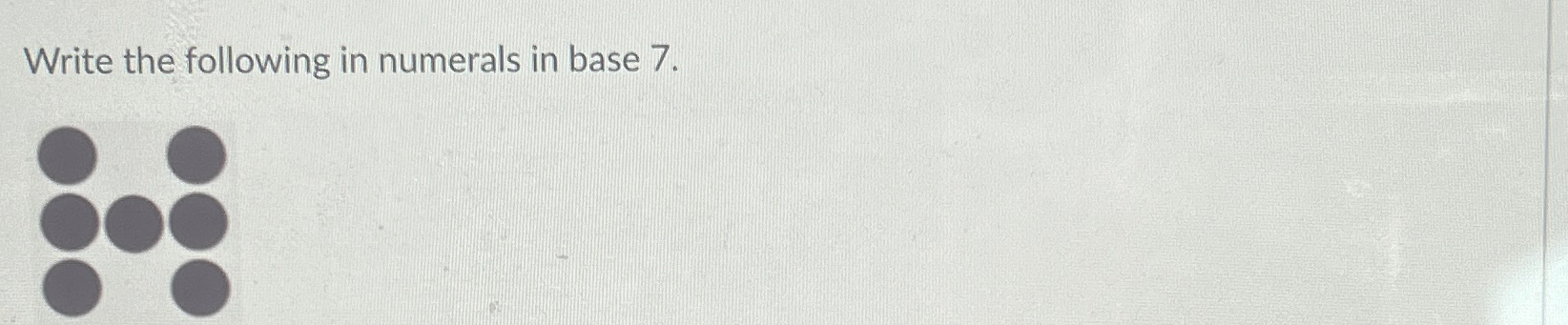 Write the following in numerals in base 7. | Chegg.com