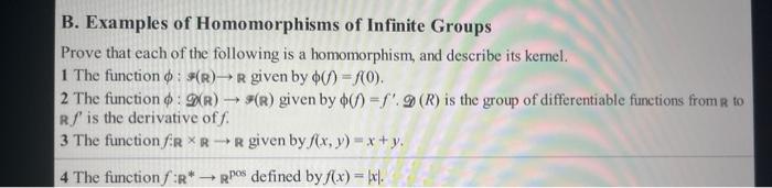 Solved B. Examples of Homomorphisms of Infinite Groups Prove | Chegg.com