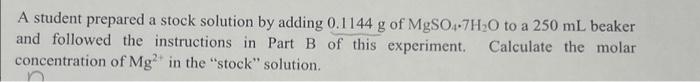 Solved A student prepared a stock solution by adding 0.1144 | Chegg.com