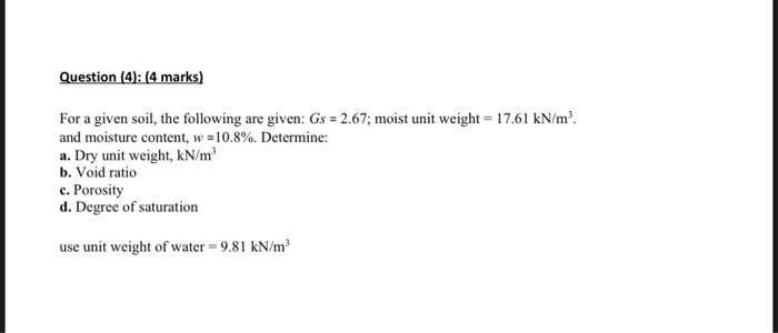 Solved For a given soil, the following are given: Gs=2.67; | Chegg.com