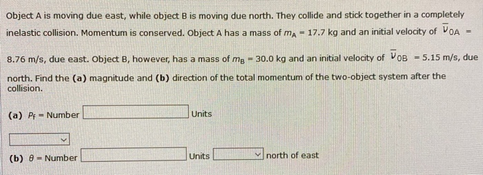 Solved Object A is moving due east, while object B is moving | Chegg.com