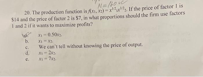 Solved 20. The production function is f(x1,x2)=x1/21x1/2. If | Chegg.com