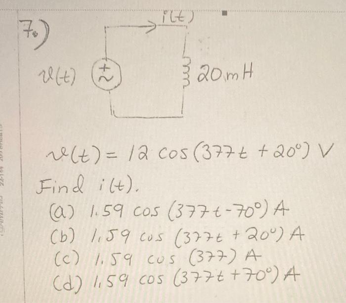 Solved v(t)=12cos(377t+20∘)V Find i(t). (a) | Chegg.com