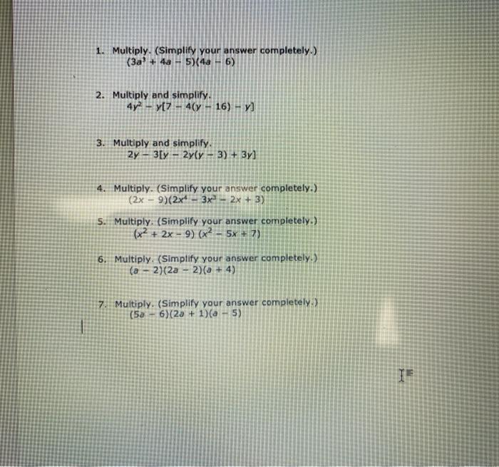 Solved 1. Multiply. (Simplify your answer completely.) (3a' | Chegg.com