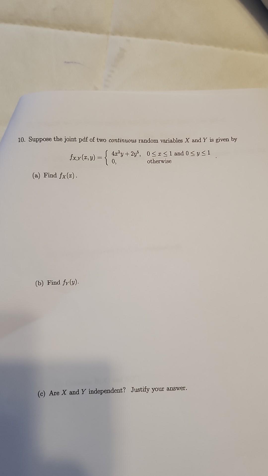 Solved 10. Suppose the joint pdf of two continuous random | Chegg.com