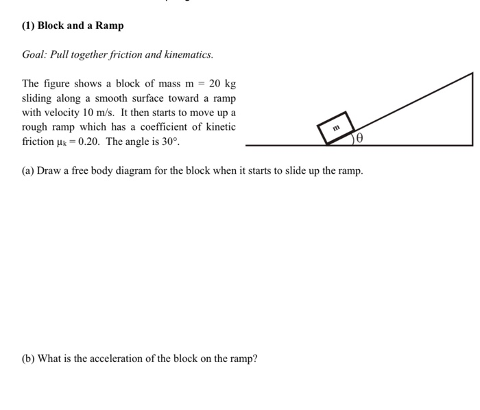 Solved (1) Block and a Ramp Goal: Pull together friction and | Chegg.com